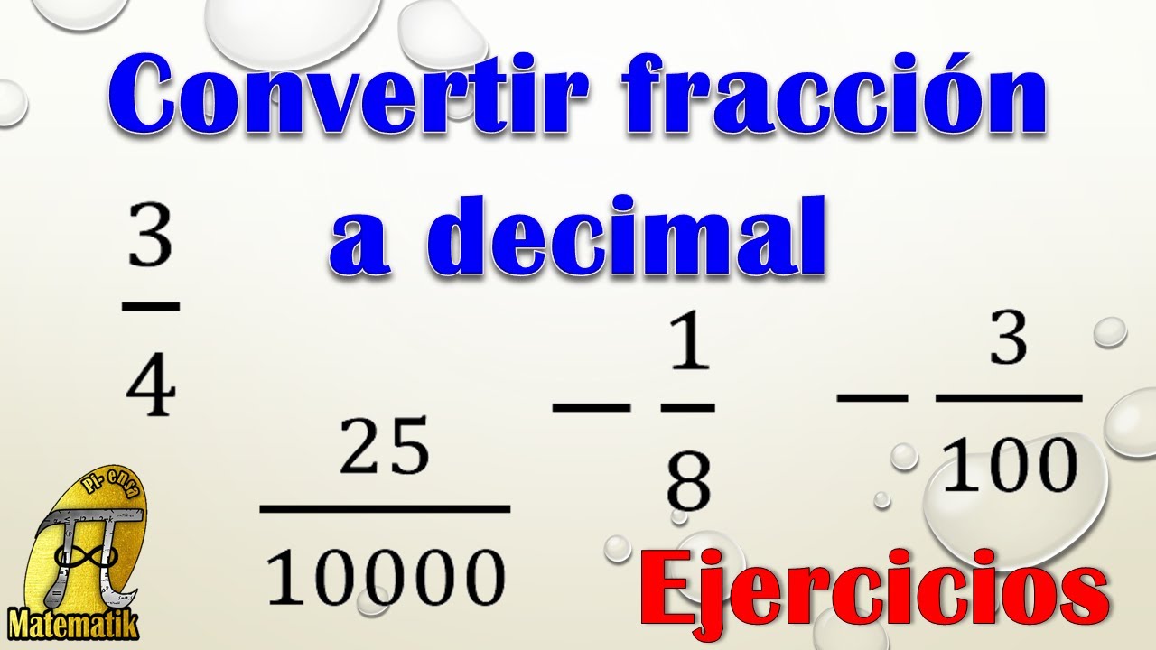 Fracciones y Decimales: 20 Ejercicios Resueltos y Más